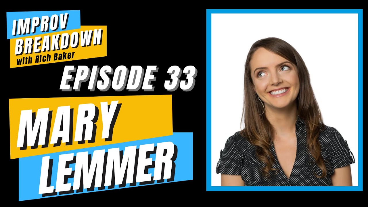 Improv Breakdown ep. 33 - Mary Lemmer - YouTube