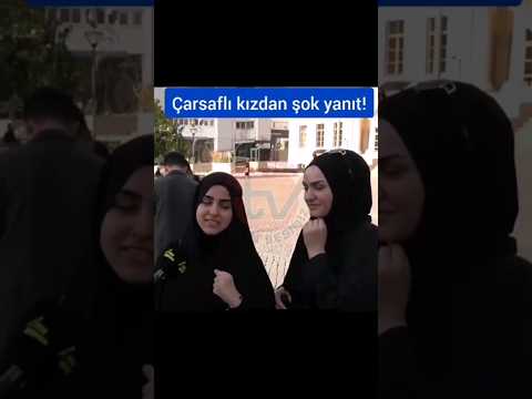 ÇARŞAFLI KIZDAN ŞOK CEVAP \