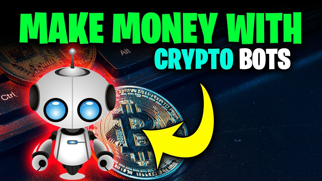 Learn How To Make Money With Crypto Bots As A Beginner In 2022 ...