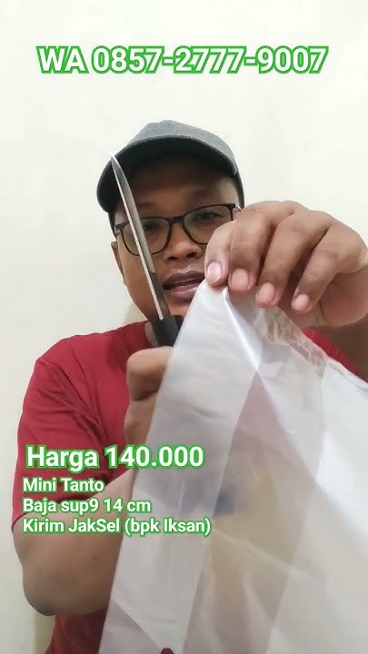 Mini Tanto baja sup9 kirim ke bang Iksan di JakSel , #tanto - YouTube