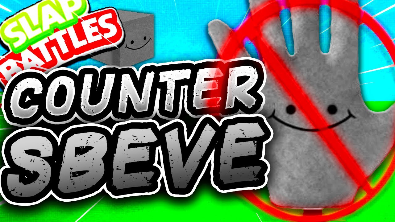 HOW to COUNTER the SBEVE Glove🧱- Slap Battles Roblox - YouTube
