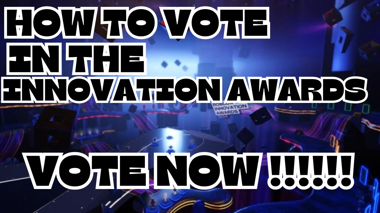 HOW TO VOTE IN THE ROBLOX INNOVATION AWARDS 2024 - YouTube