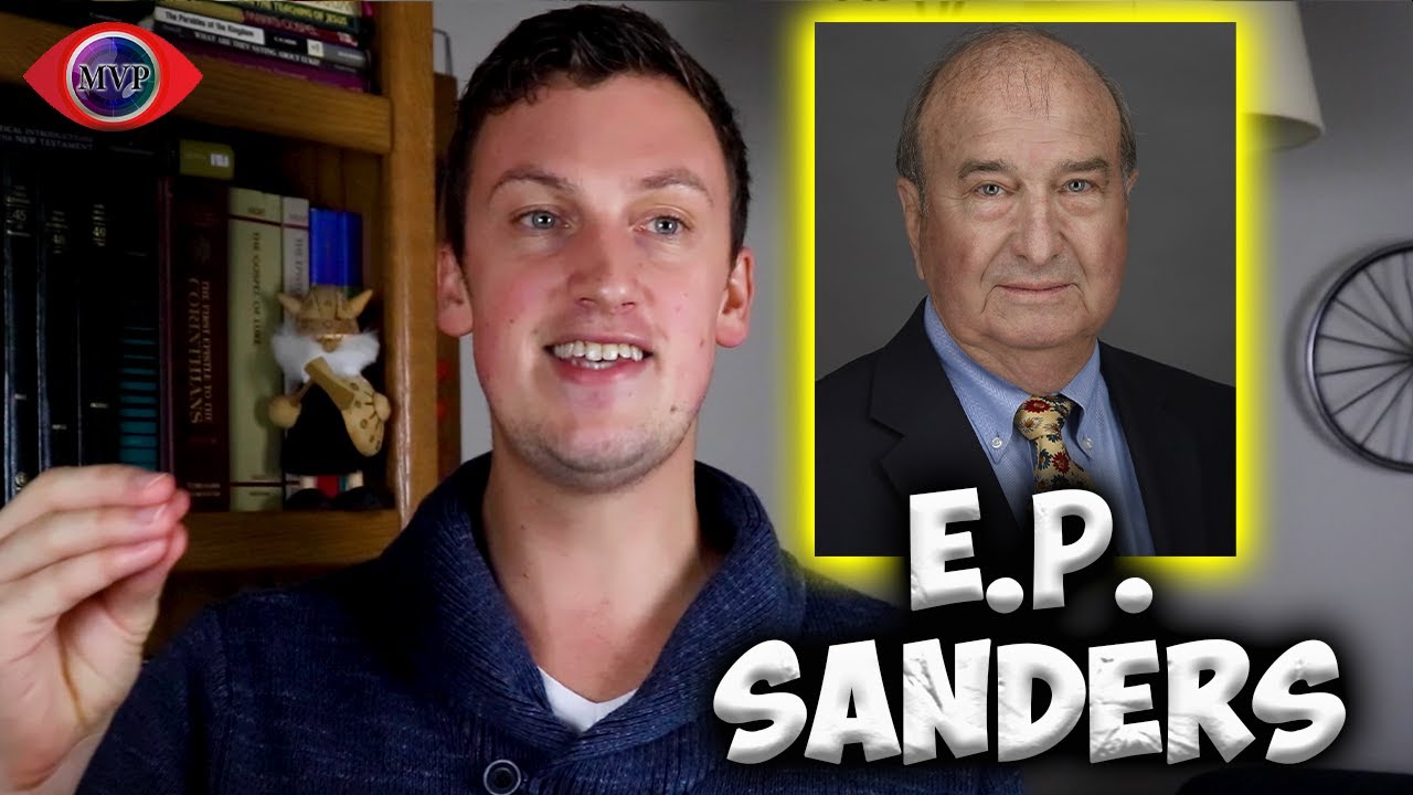 The Greatest New Testament Scholar of The Century E.P. Sanders - Ian ...