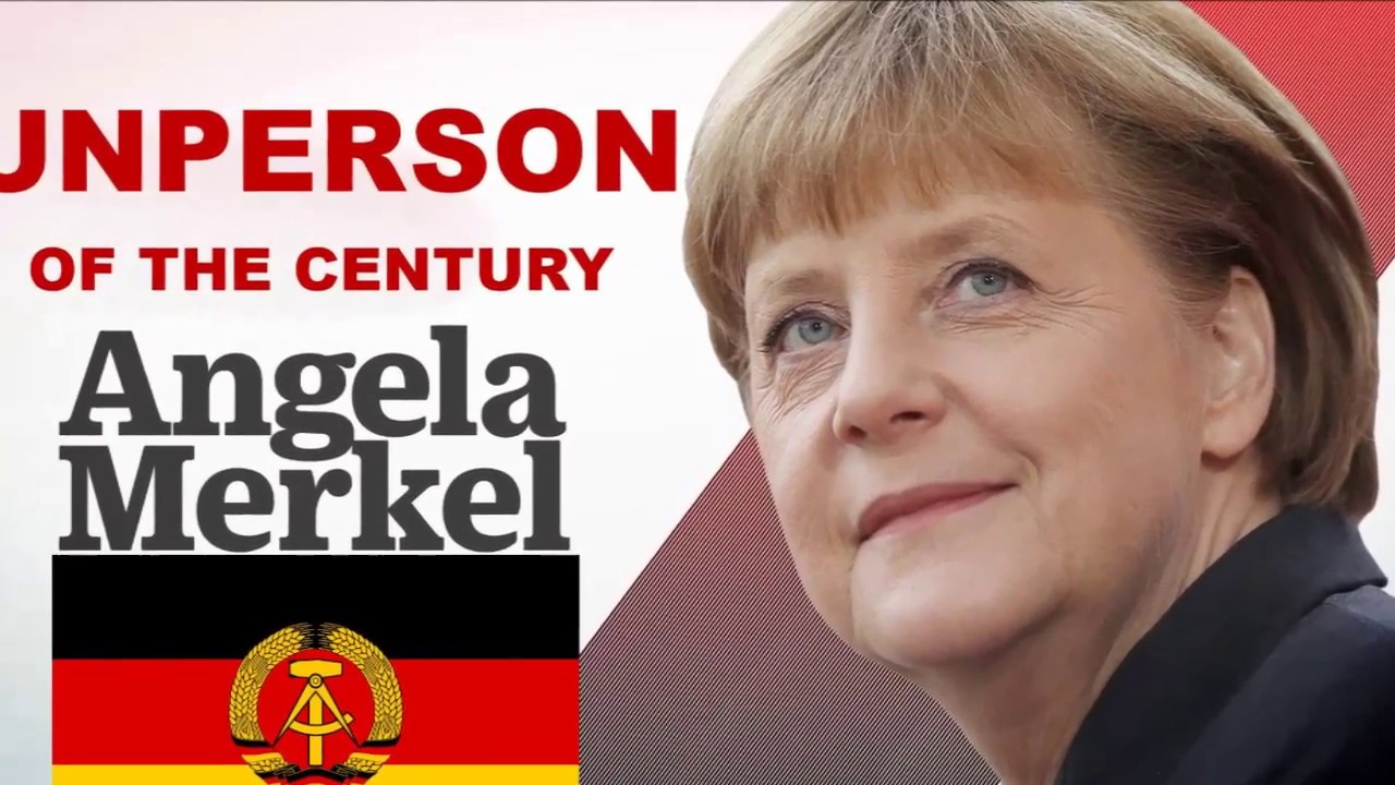 Angela Merkel: Unperson des Jahrhunderts DDR 2.0 - YouTube