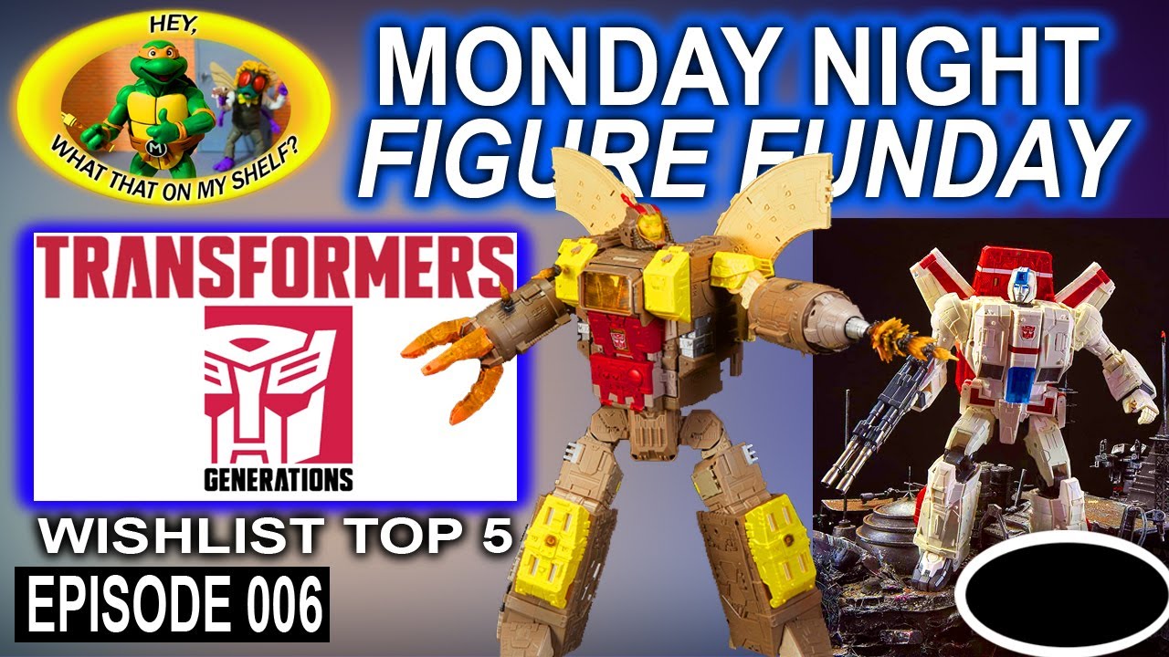 Monday Night Figure Funday Episode 6 - Transformers - Nov 21st 2022 ...