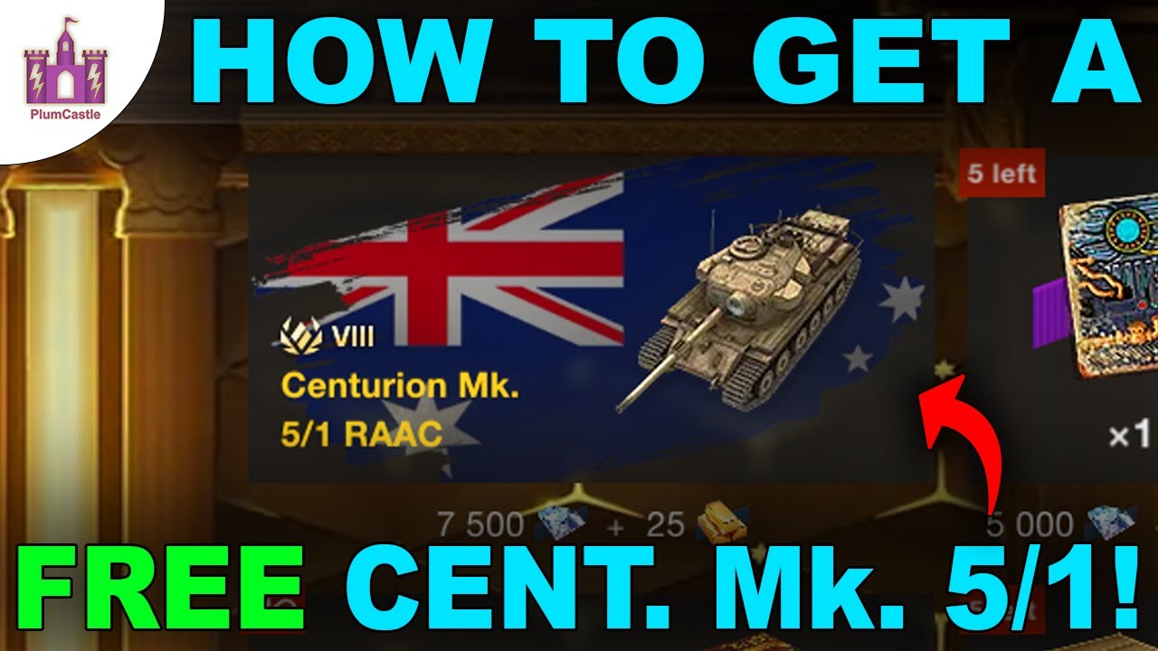 How to get the FREE tier 8 PREMIUM Centurion Mk. 5/1 RAAC! - WoT Blitz ...