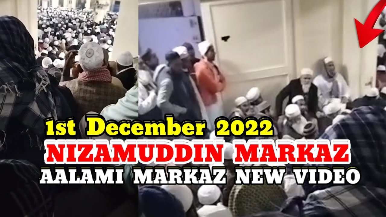 [New Video] Nizamuddin Markaz on 1st December 2022 | Delhi Markaz ...