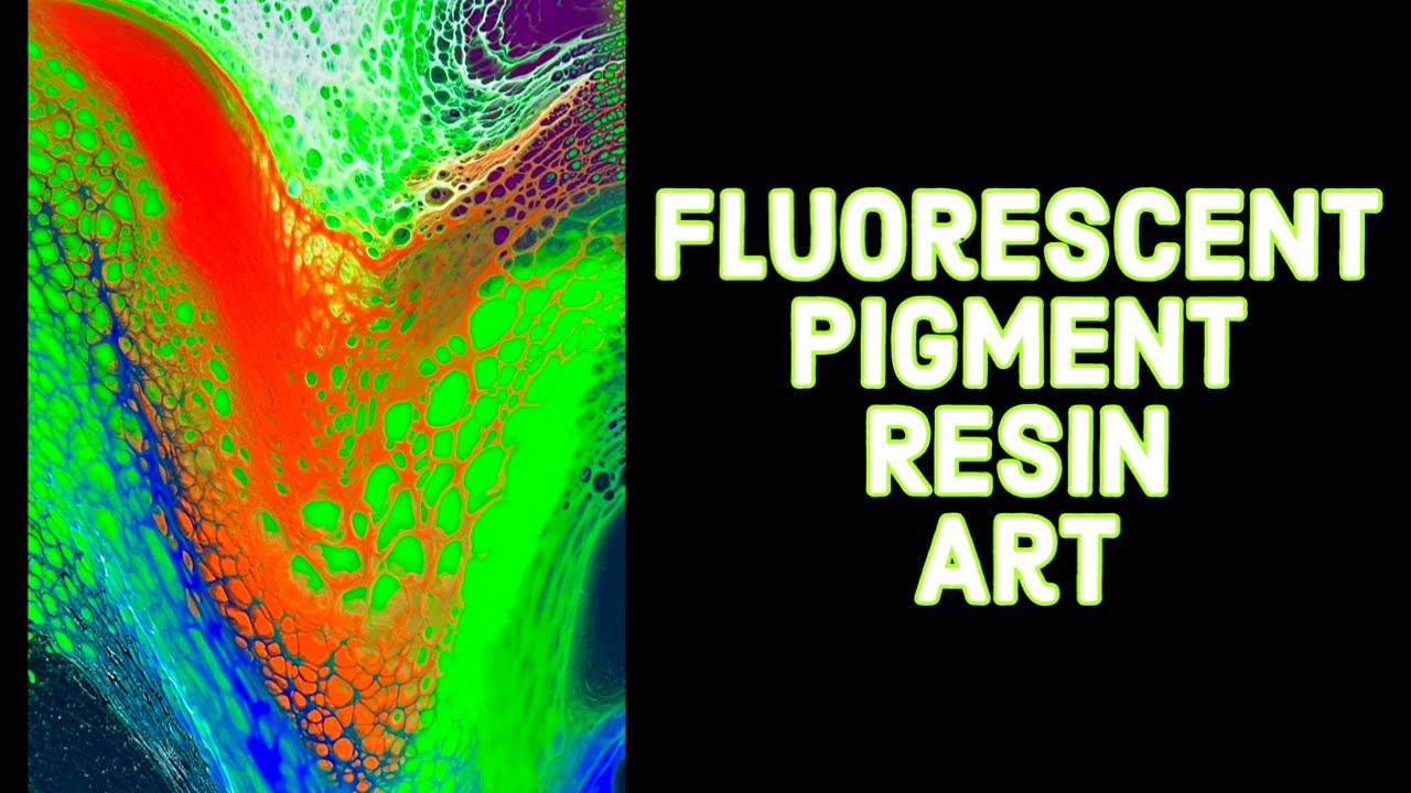 Fluorescent Pigment Resin Art - YouTube