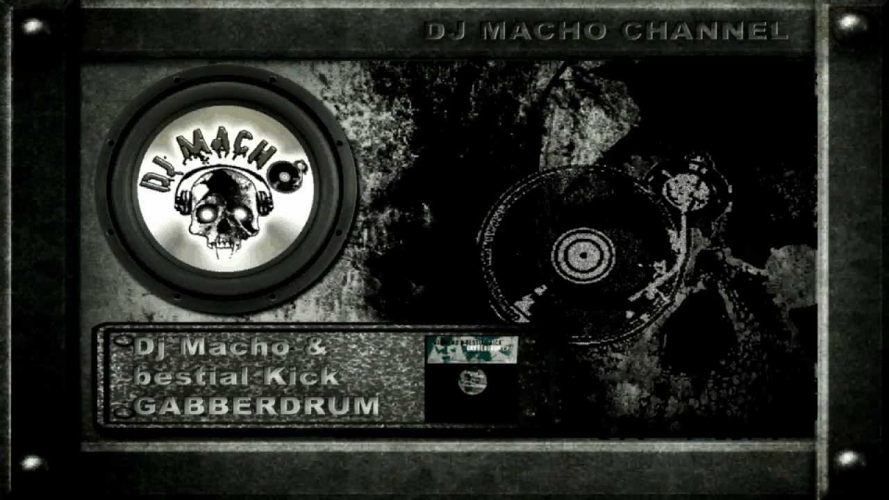 DJ MACHO & BESTIAL KICK GABBERDRUM 2002 - YouTube