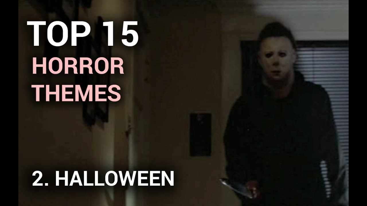 02. Halloween (Top 15 Horror Themes) - YouTube
