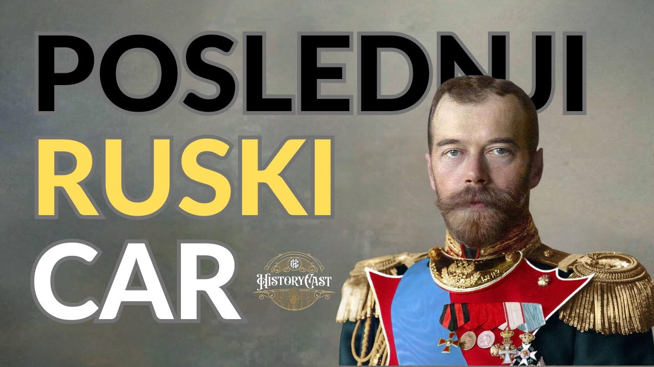Nikolaj II Romanov - poslednji ruski car | HistoryCast, ep. 27 - YouTube