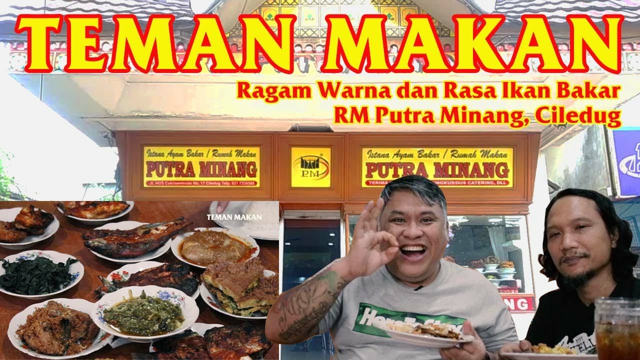 Teman Makan | Ragam Warna dan Rasa Ikan Bakar di RM Putra Minang - YouTube