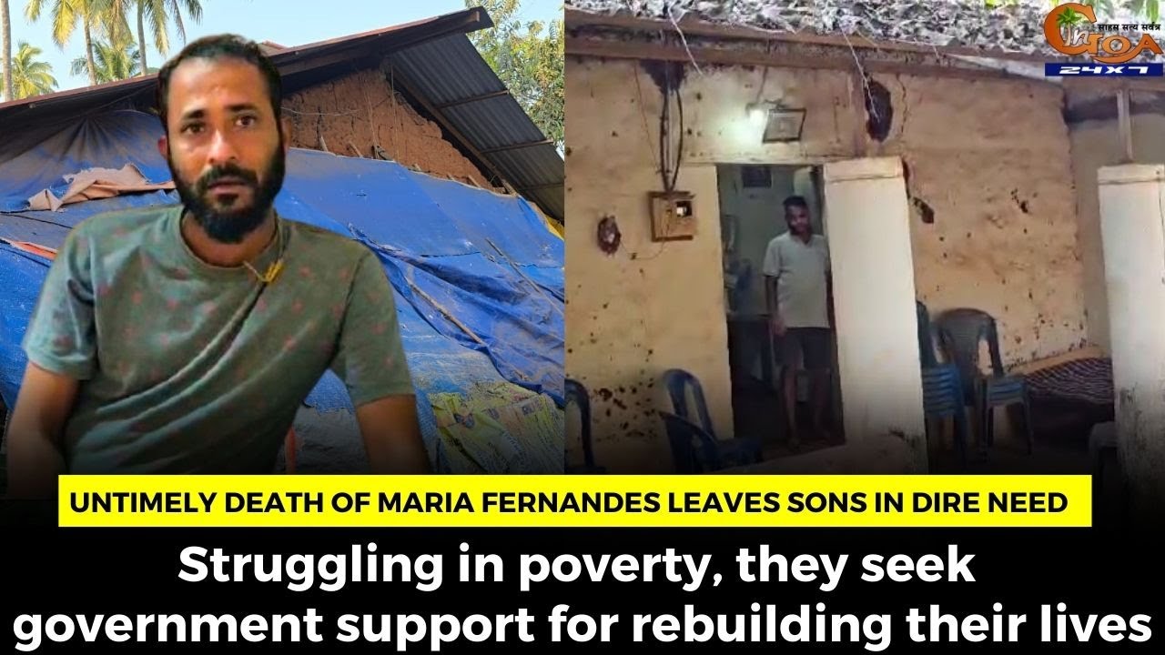 Untimely death of Maria Fernandes leaves sons in dire need, Struggling ...