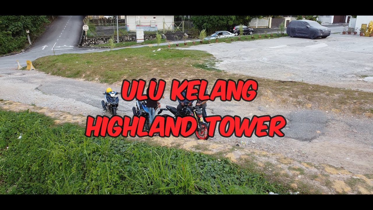 View Ulu Kelang Highland Tower | 2021 - YouTube