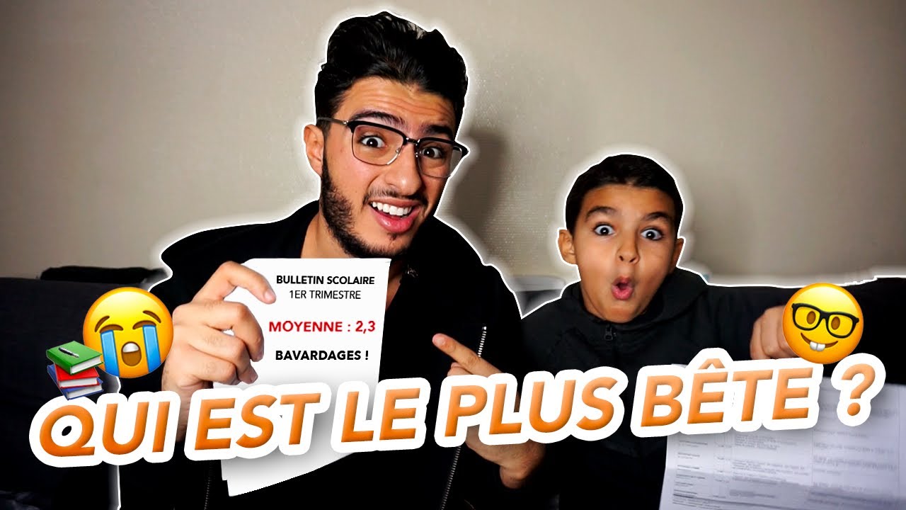 NOS BULLETINS SCOLAIRES !😨 - FAHD EL - YouTube