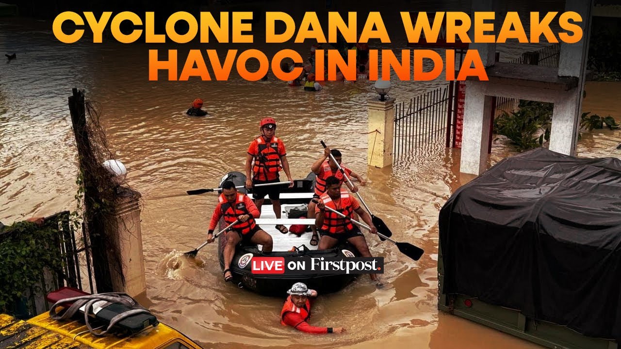 Cyclone Dana LIVE Updates: Heavy Rain Lashes Odisha and West Bengal As ...