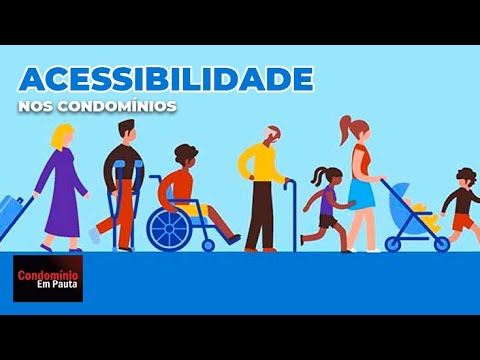 ACESSIBILIDADE nos Condomínios | Obrigações, inovações e inclusões ...