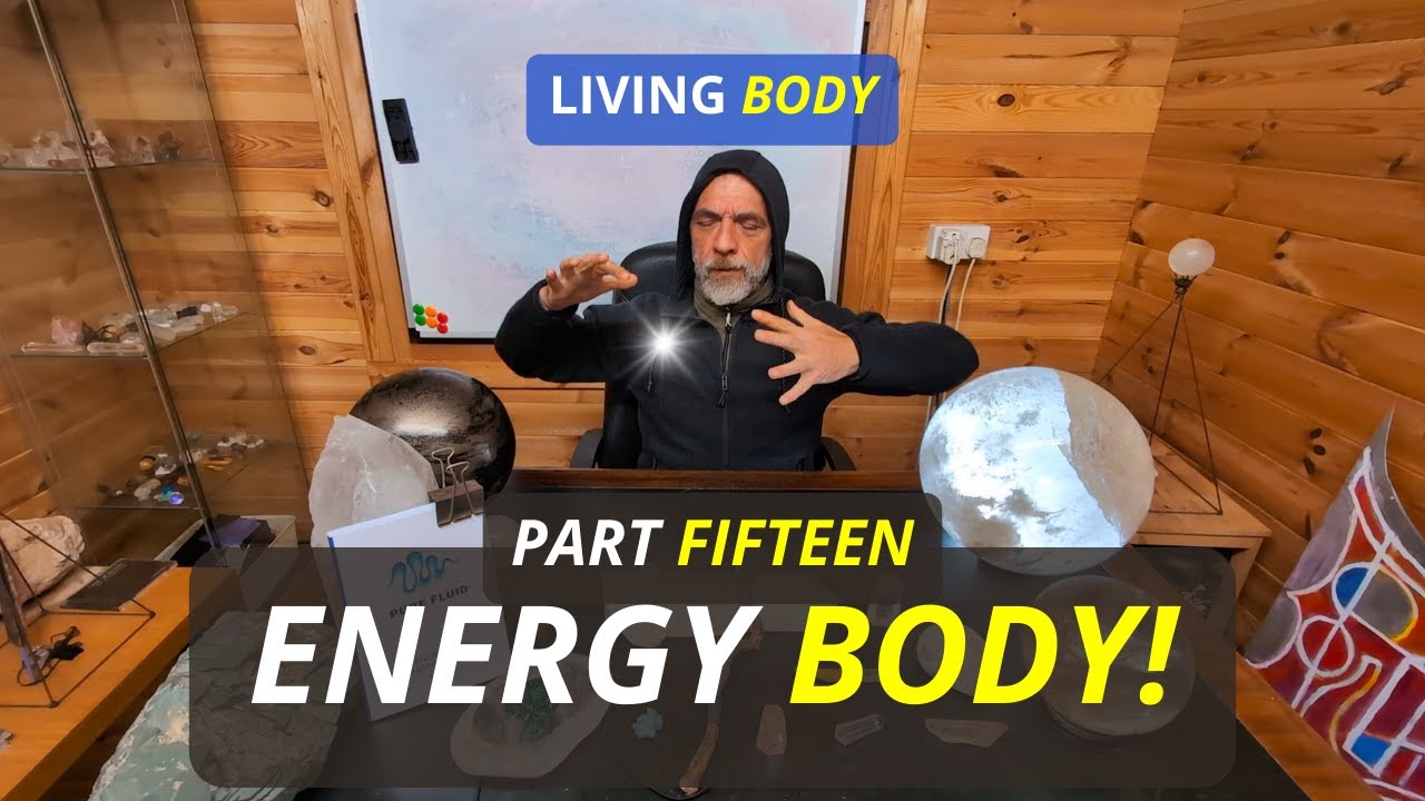 "The ENERGY BODY!" | LIVING BODY part 15 - YouTube