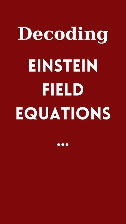 Einstein field equations explained | What is Einstein field equations # ...