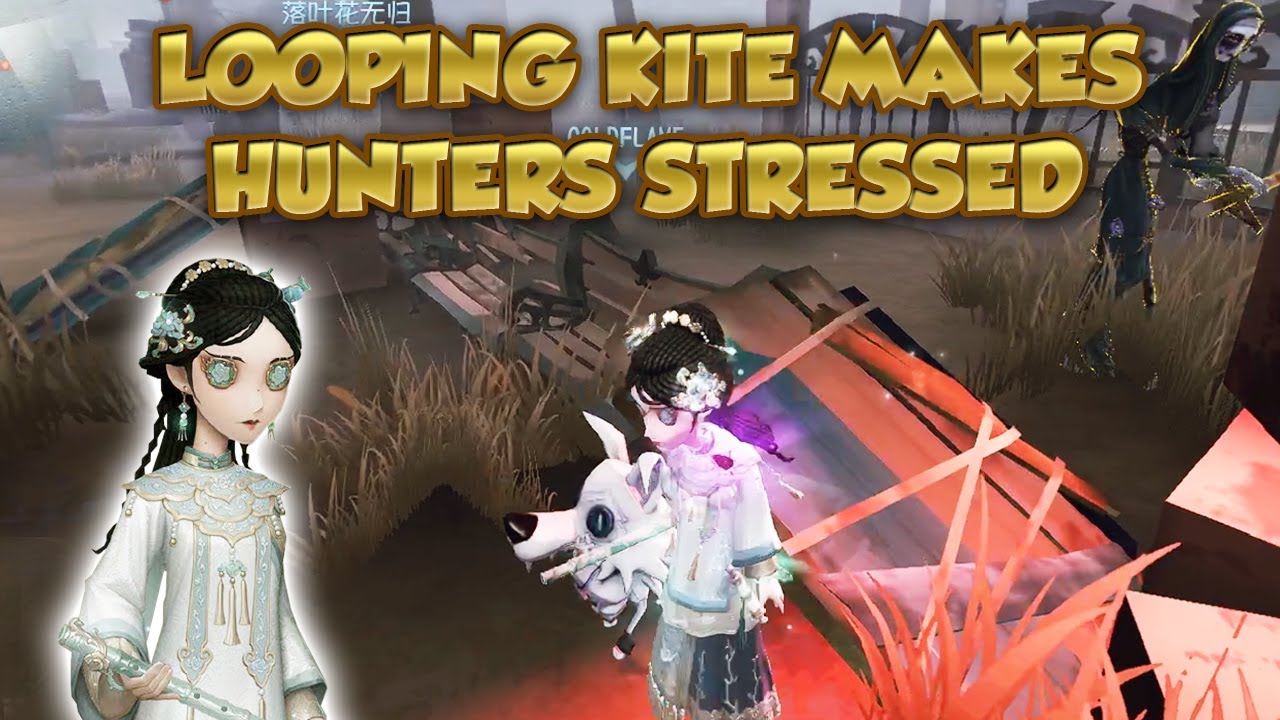 Looping Kite Makes Hunters Stressed | Identity V | 第五人格 | アイデンティティV ...