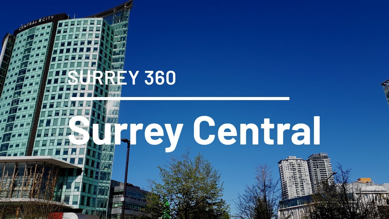 Surrey - Surrey Central February 14, 2020 - Walking Downtown # ...