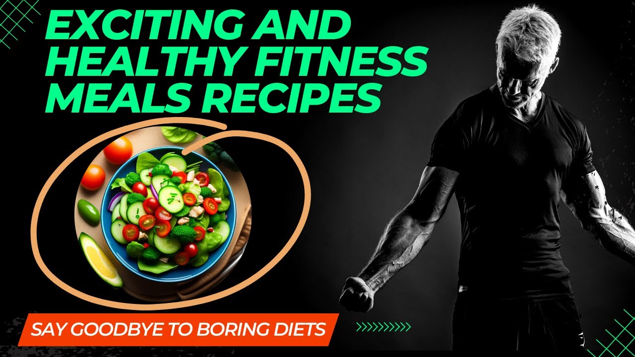 Get Fit and Fabulous with 12 Easy and Delicious Exciting Healthy ...