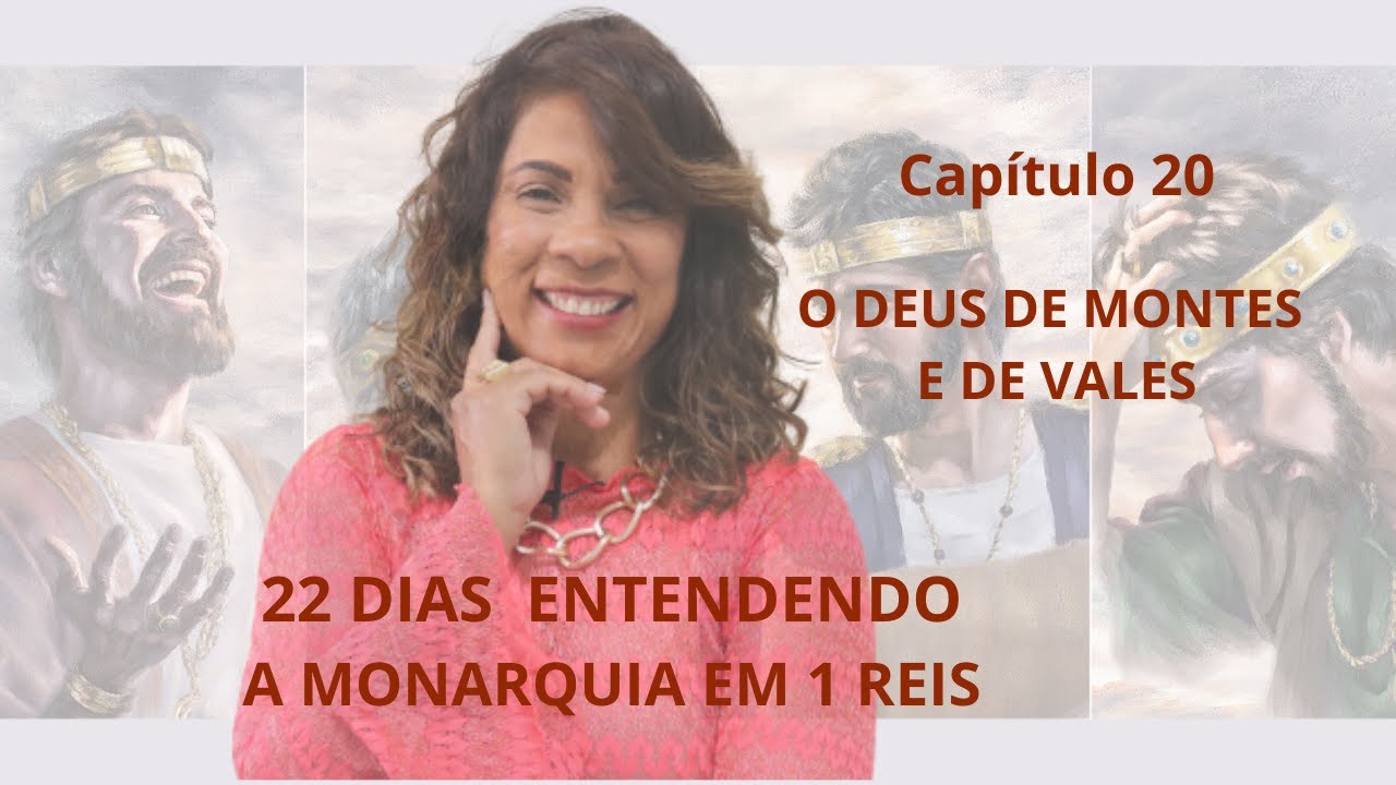 1 REIS 20 - O DEUS DE MONTES E DE VALES - #fome #1reis #deusfala # ...
