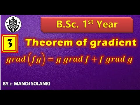 Theorem 3 || Theorem of gradient || grad( f g ) = g grad f + f grad g ...