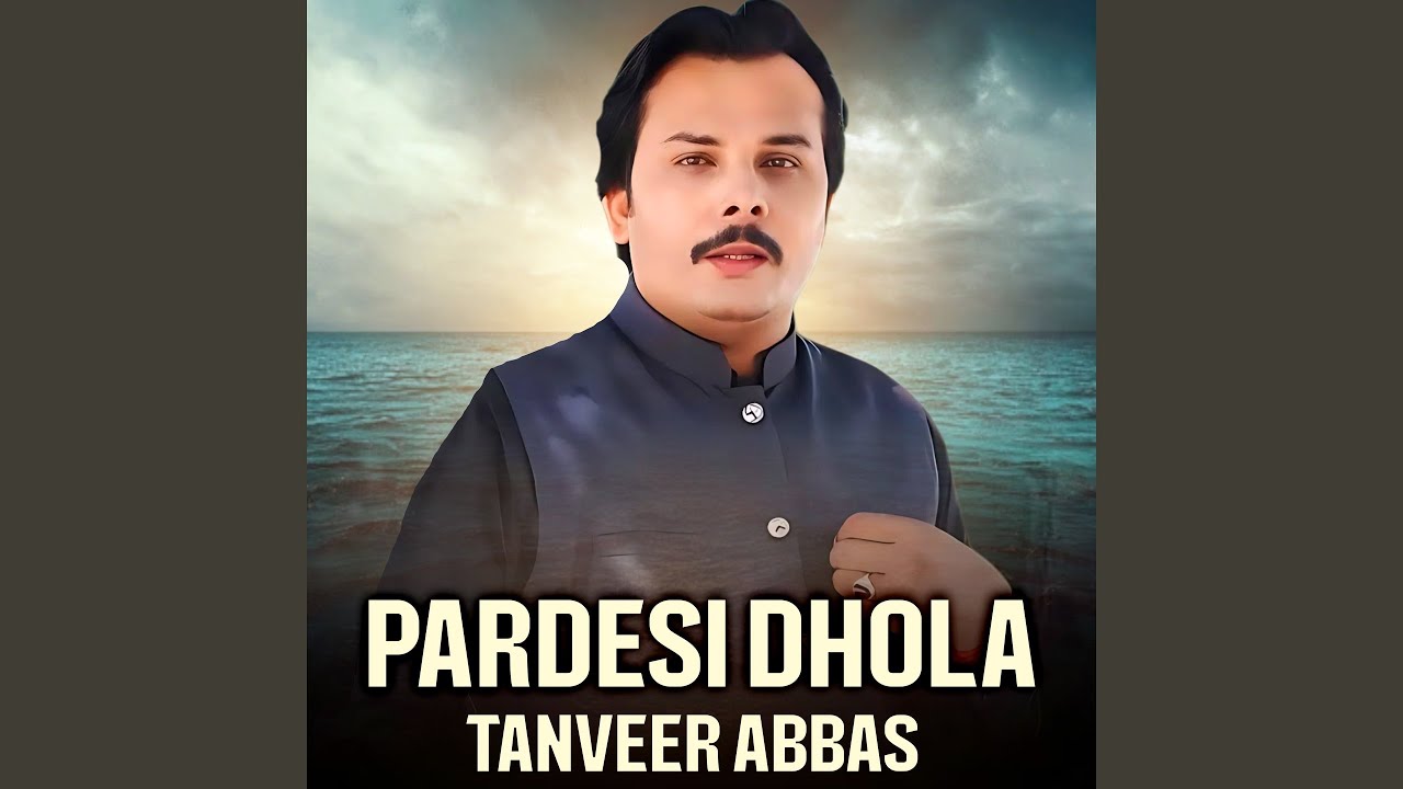 Pardesi Dhola - YouTube