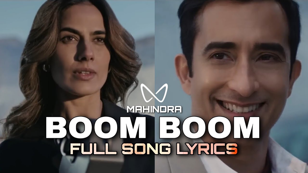 Boom Boom - Mahindra Full Song (Lyrics) | BE 6E / XEV 9E Ad | English ...