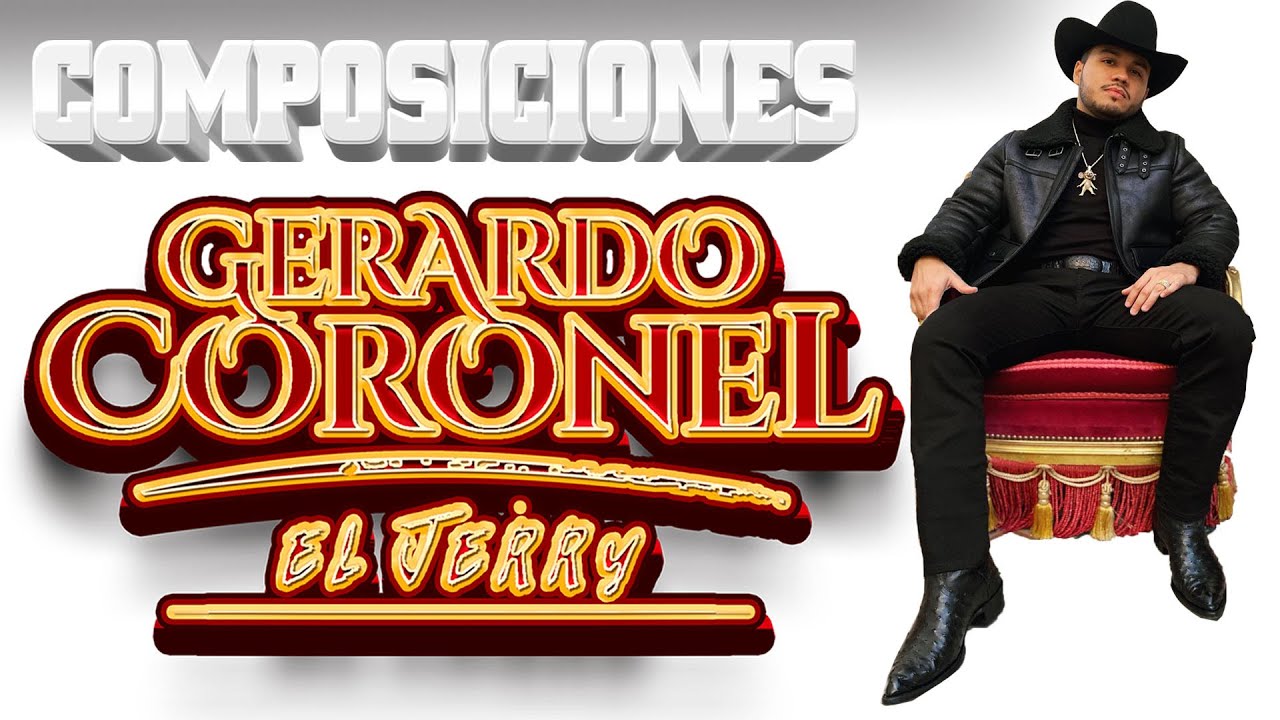 Gerardo Coronel "EL Jerry' / COMPOSICIONES - YouTube