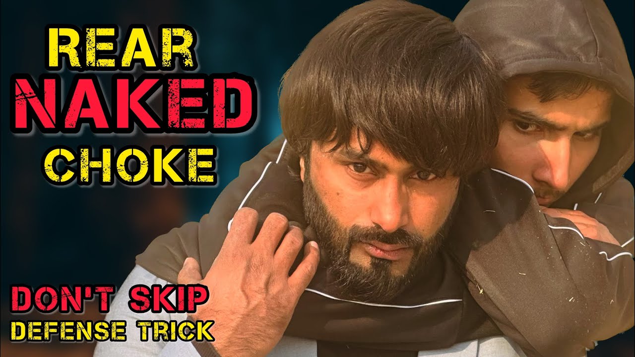 SELF DEFENSE Rear Naked Choke | Raja Tayyab | Road Fight Technique | Martial Arts Attacks - YouTube