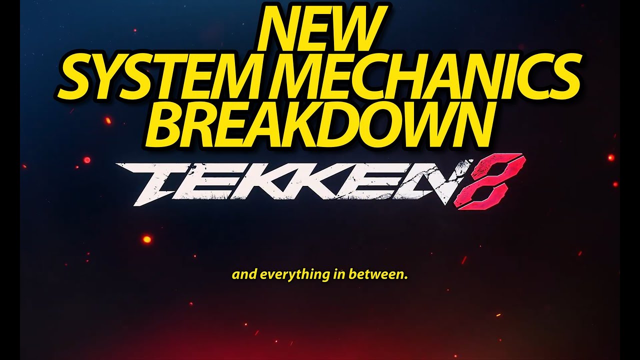 TEKKEN 8 New System Mechanics Breakdown (and everything in between ...