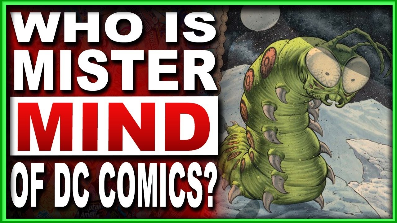 Who Is DC Comics' Mister Mind? The Smallest & Most Powerful Telepath ...