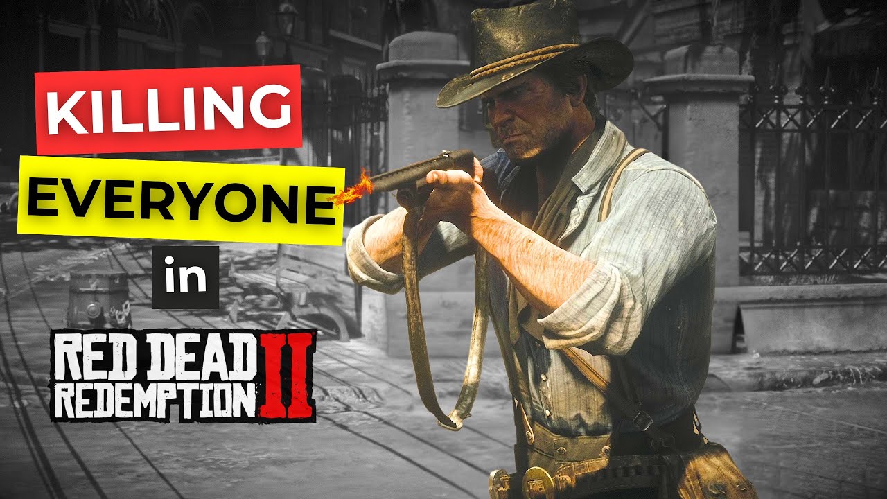 Killing Everyone in Red Dead Redemption 2 (Pt. 1) - YouTube