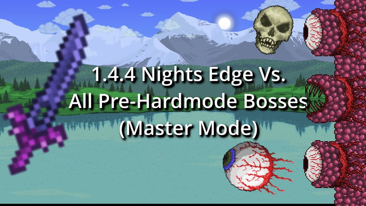 1.4.4 Nights Edge Vs. All Pre-Hardmode Bosses (Master Mode) - YouTube