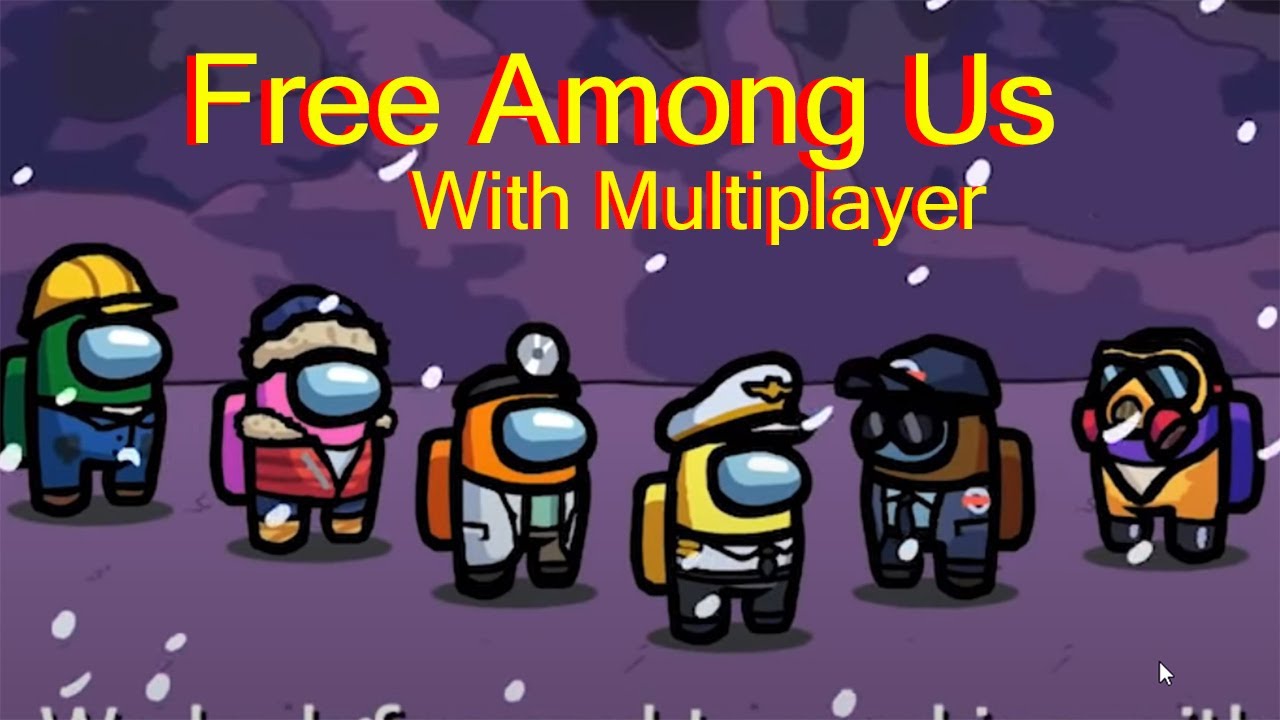 FREE Among Us (With Multiplayer)+(Everything Unlocked) - YouTube