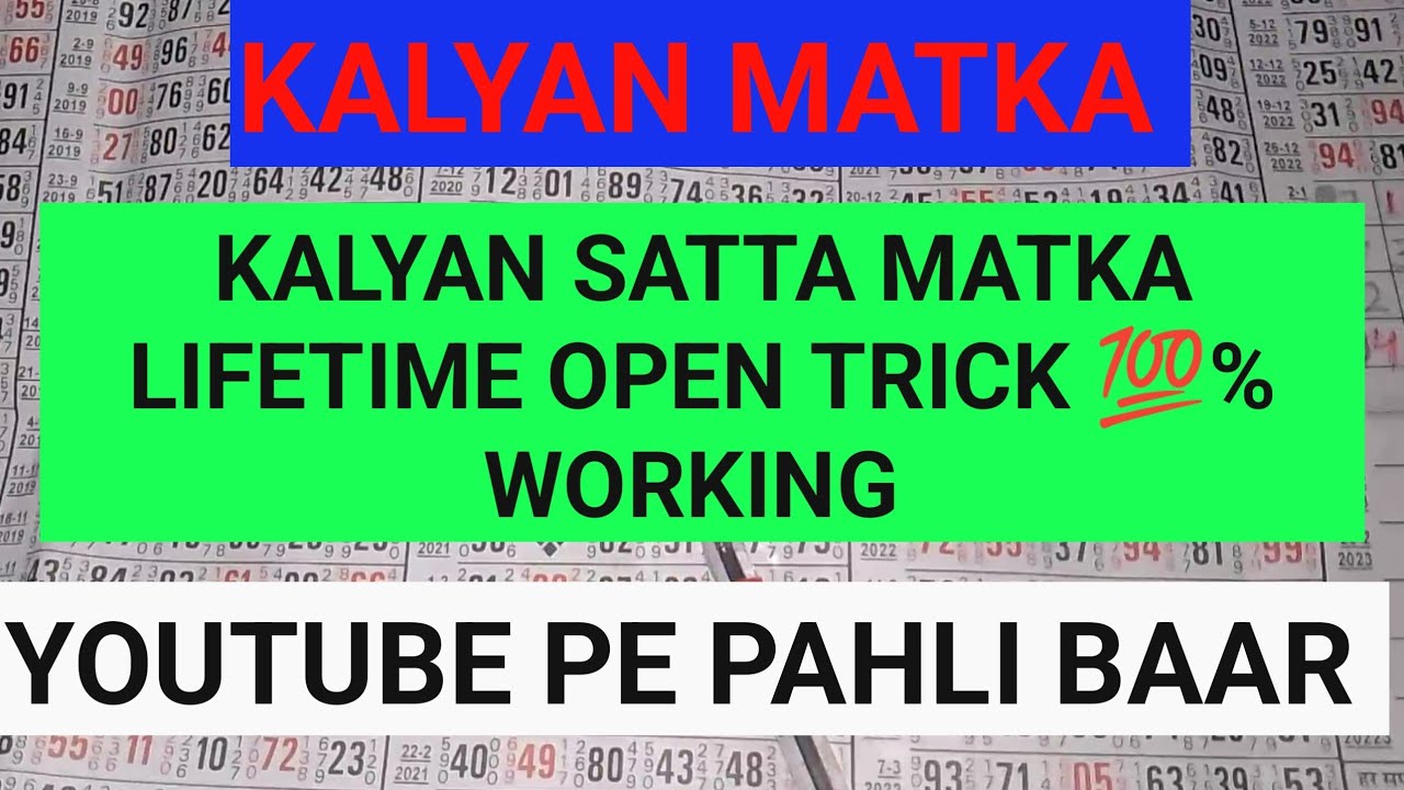KALYAN SATTA MATKA LIFETIME OPEN TRICK 💯% WORKING BY ...