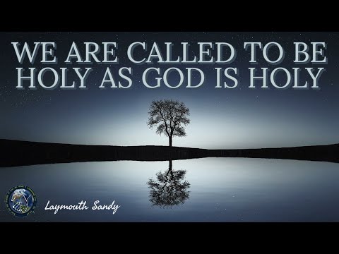 We Are Called To Be Holy As God Is Holy | Prophet Laymouth Sandy - YouTube