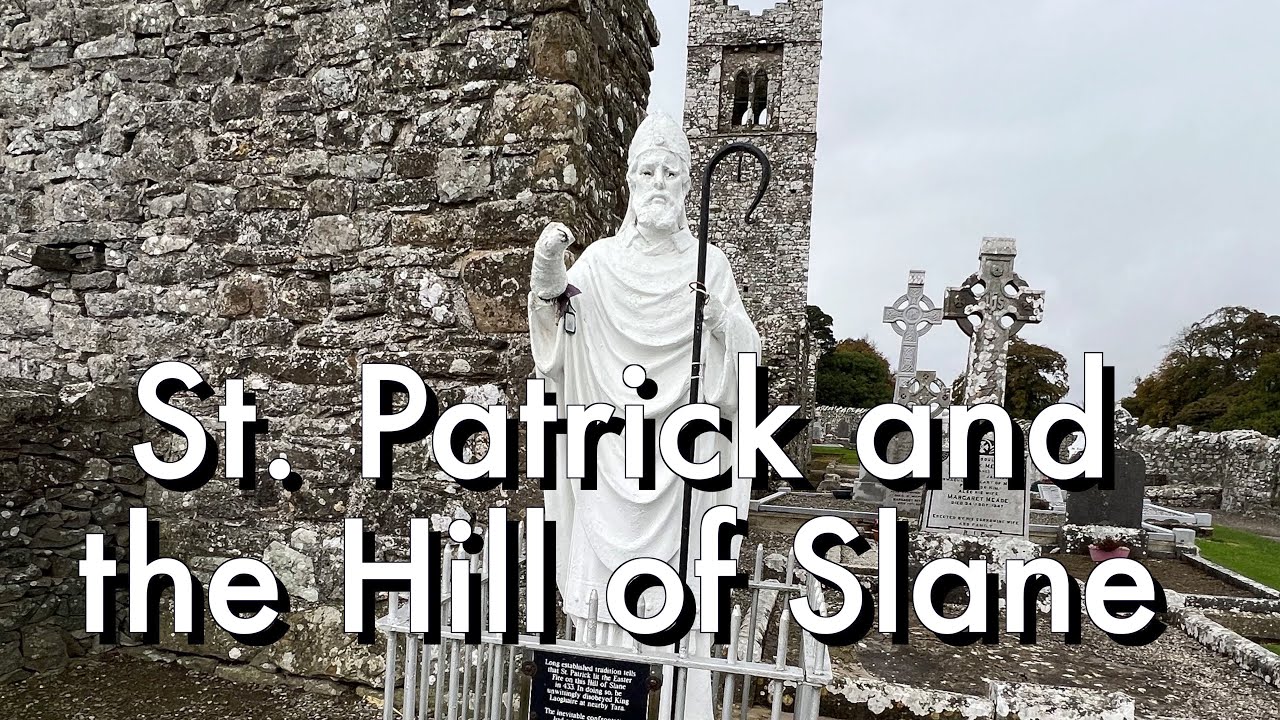 St. Patrick and the Hill of Slane - YouTube