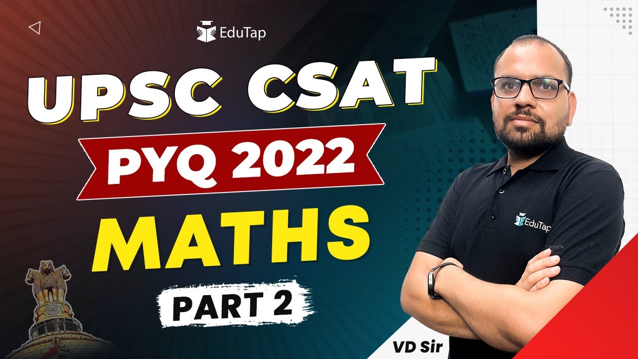 PYQ 2022 UPSC CSAT | CSAT Maths Syllabus Questions | CSAT Maths ...