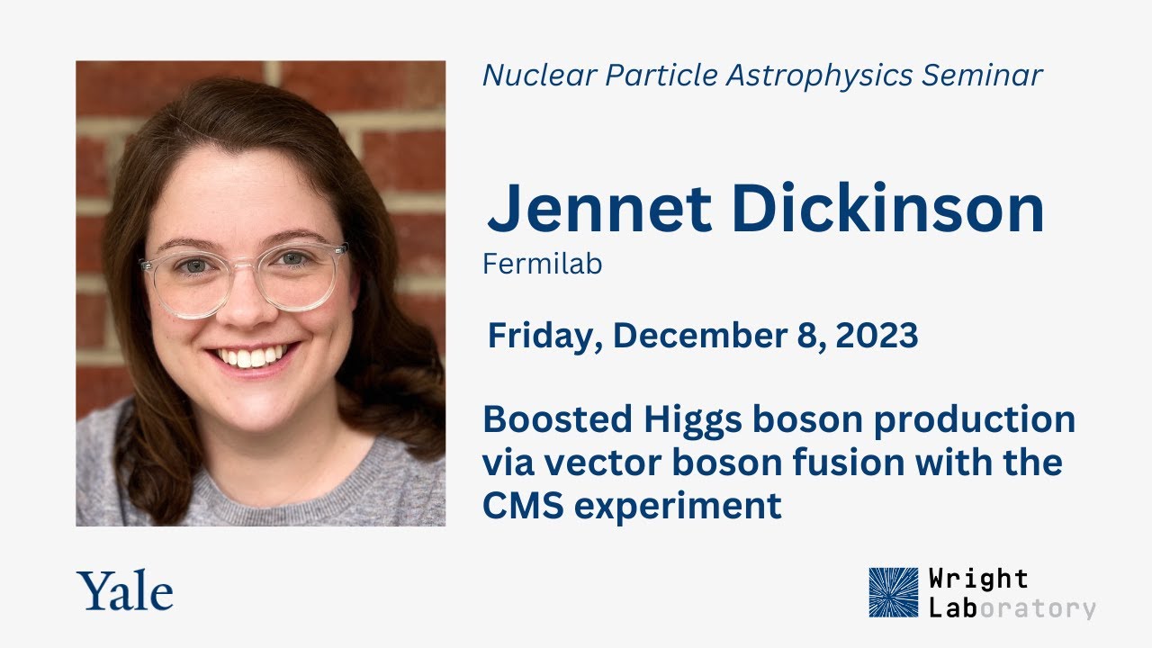 Yale Wright Lab NPA Seminar: Jennet Dickinson, Fermilab - YouTube