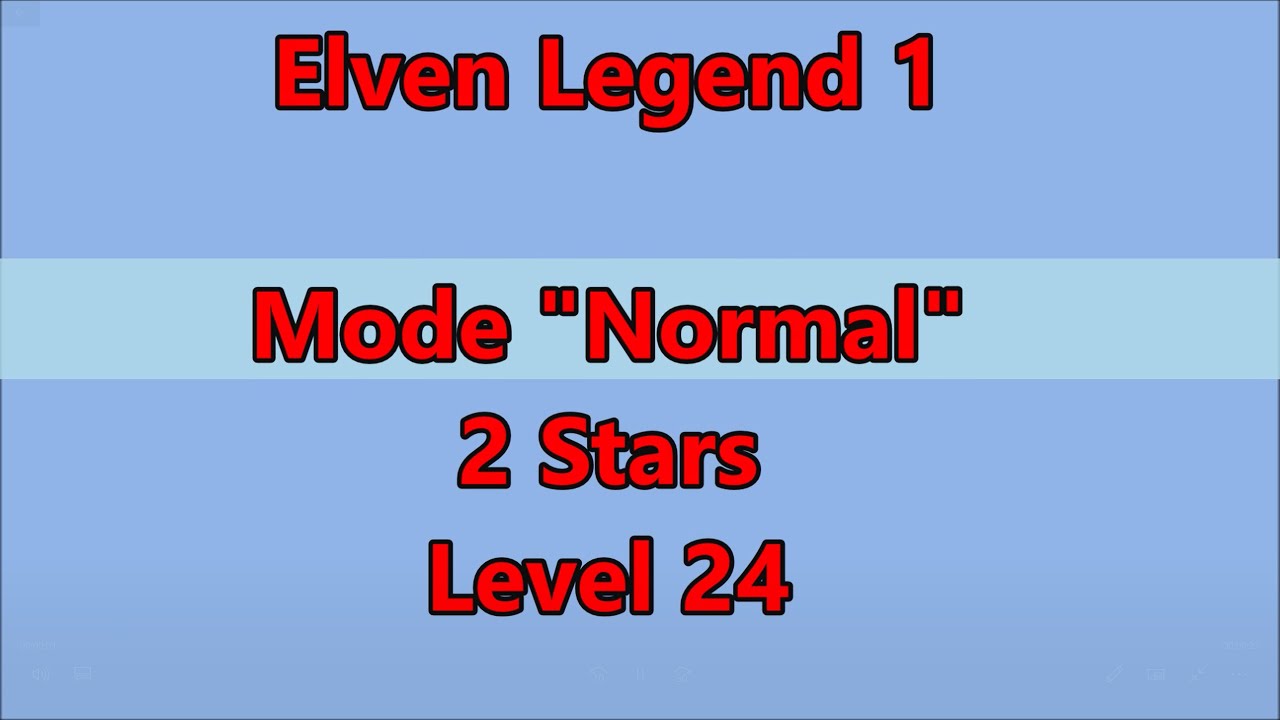 Elven Legend 1 Level 24 (2 Stars!) - YouTube