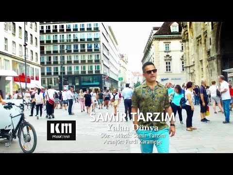 Samir Tarzım - Yalan Dünya