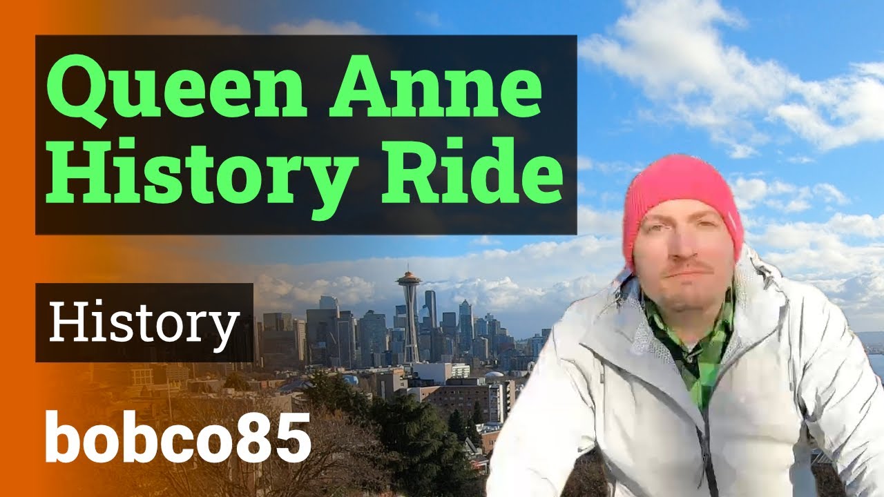 Queen Anne History Ride - YouTube
