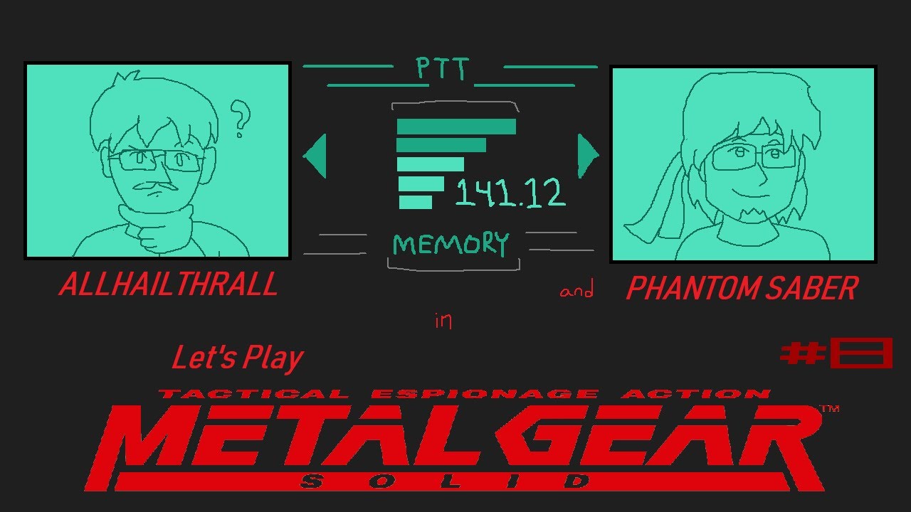 Phantom Plays Metal Gear Solid (ft. AllHailThrall) #8: Put the Bird in ...