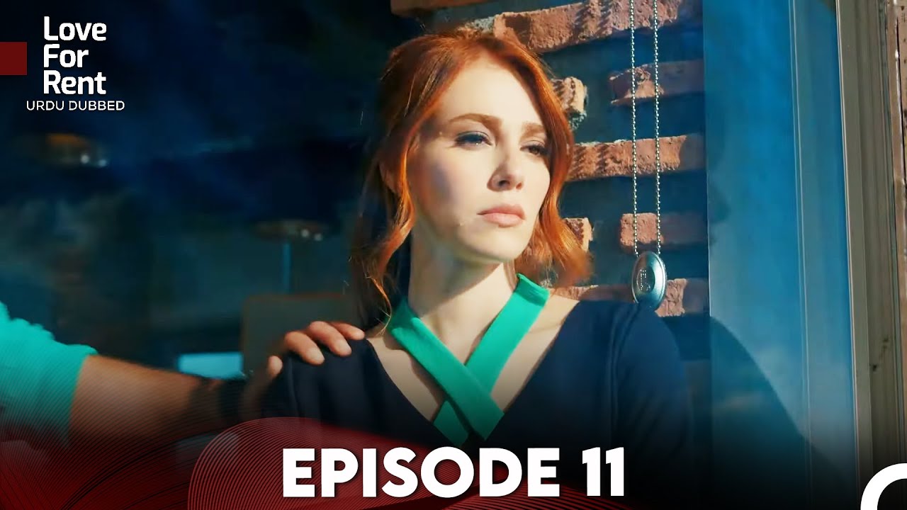 Love For Rent Episode 11 - Urdu Dubbed - YouTube