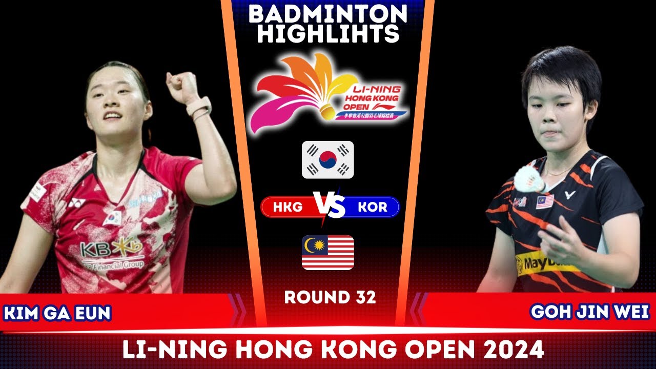 KIM Ga Eun (KOR) vs GOH Jin Wei (MAS) | Hong Kong Open 2024 #badminton ...