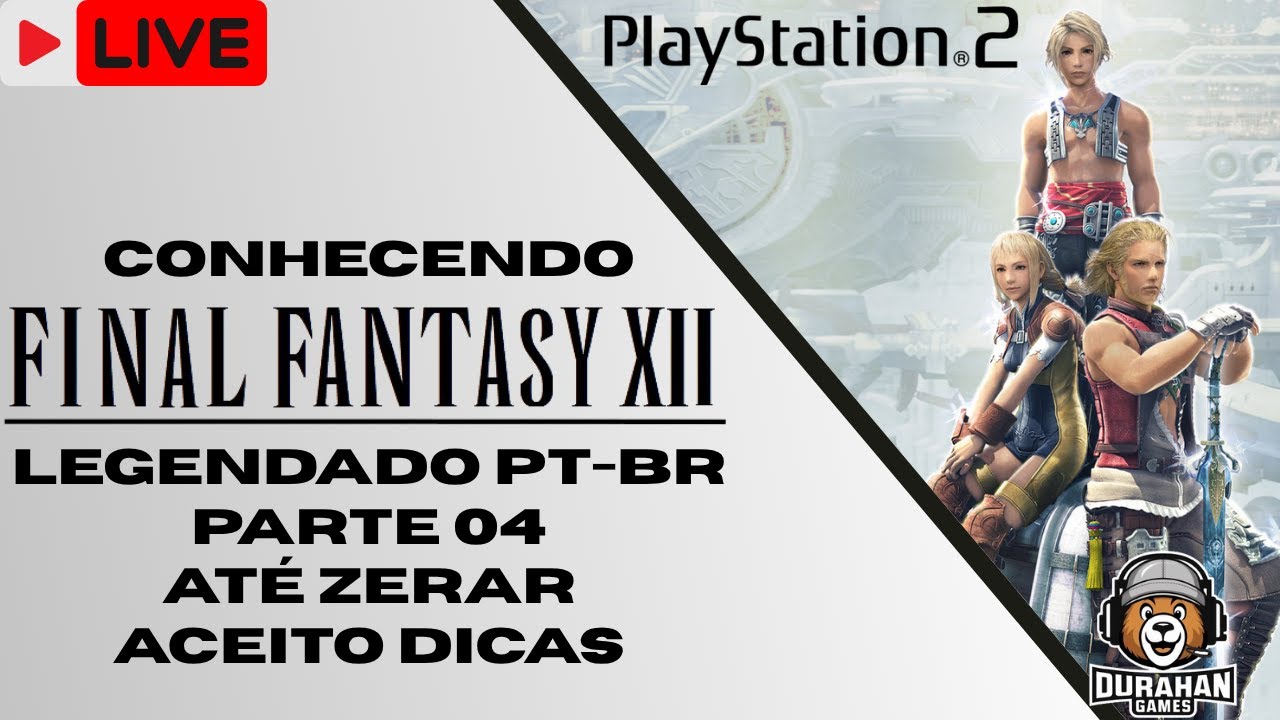 CONHECENDO FINAL FANTASY XII LEG PT-BR [PARTE 04] - YouTube