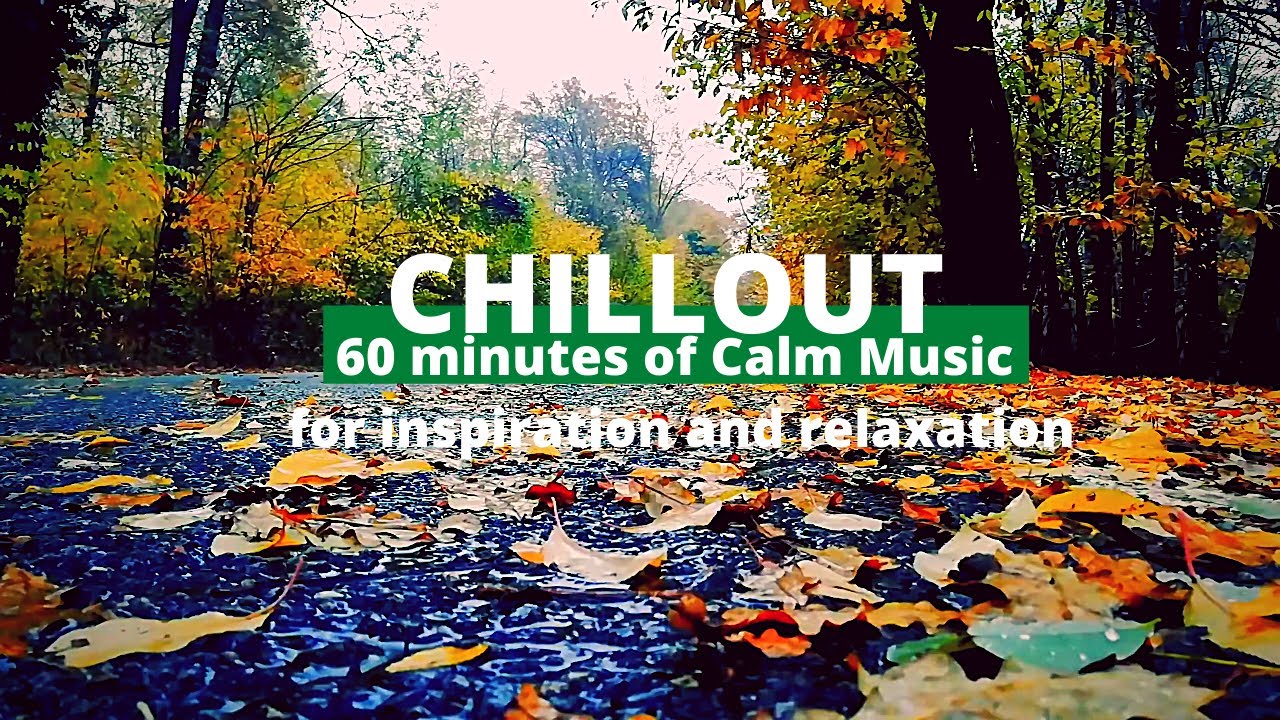 60 minutes of Calm Music for inspiration and relaxation | A path to ...